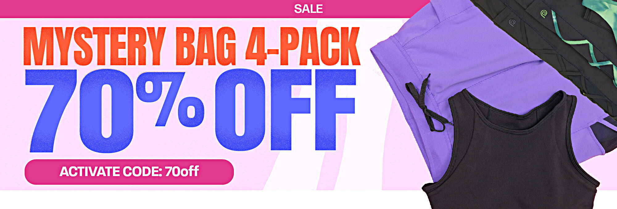 Sale. Mystery Bag 4-Pack. 70% Off. Activate code: 70off. Use code ...