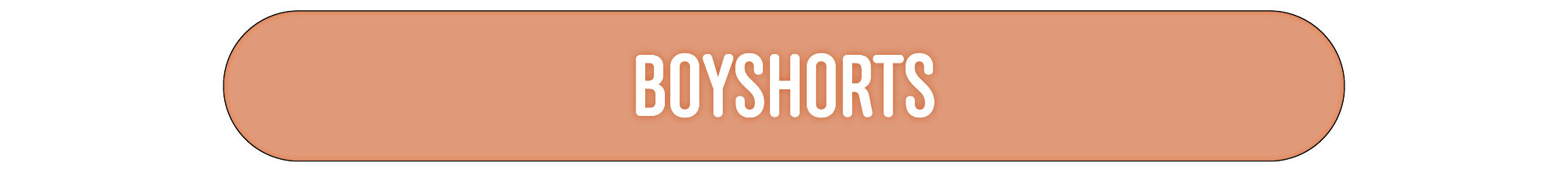Click to shop Boyshorts