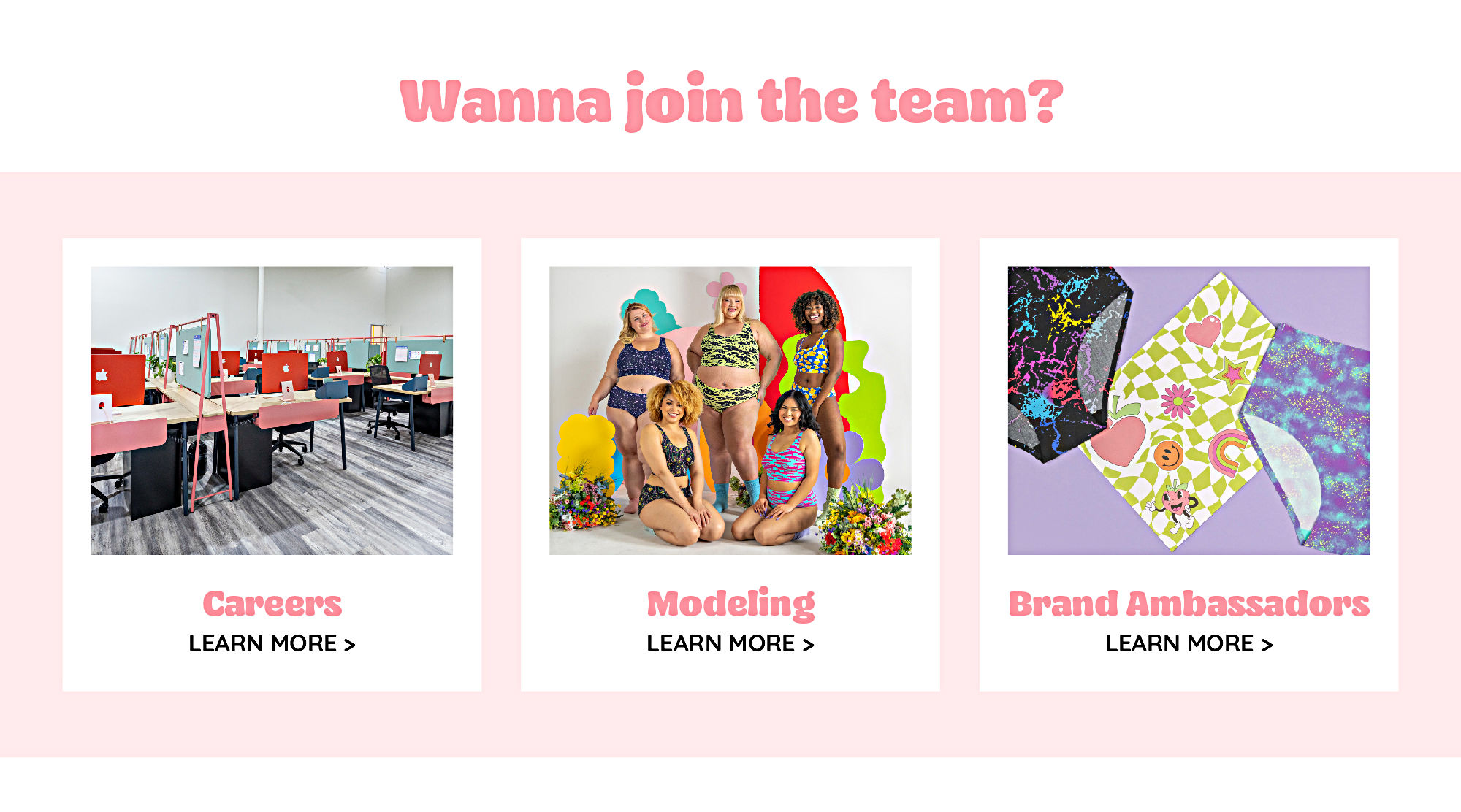 Wanna join the team? Careers. Modeling. Brand Ambassadors. Click to ...