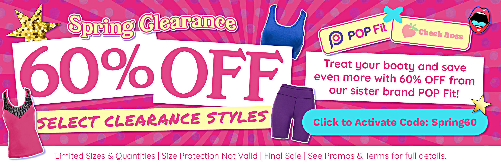POP Fit x Cheek Boss. Spring Clearance 60% off select clearance styles ...