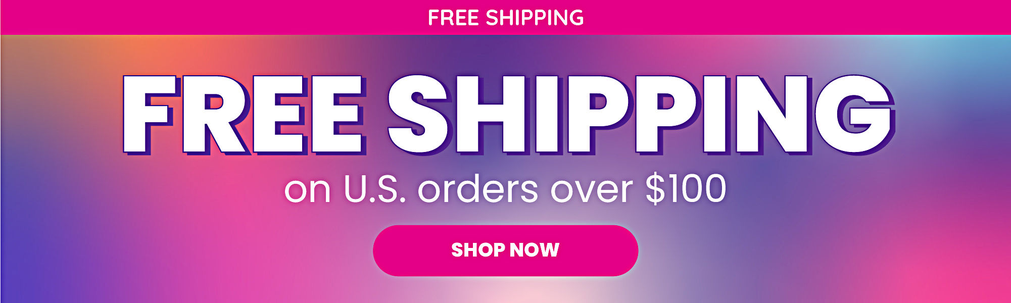 Free Shipping on all U.S. orders over $100. Click to shop all now.
